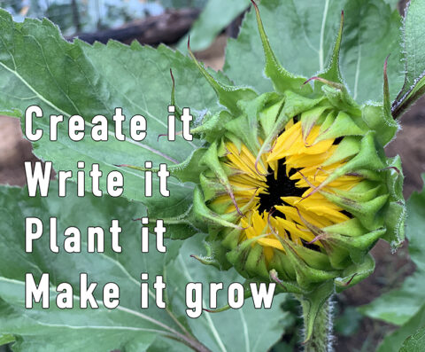 Create it, Write it, Plant it, Make it Grow | GardenLady.com